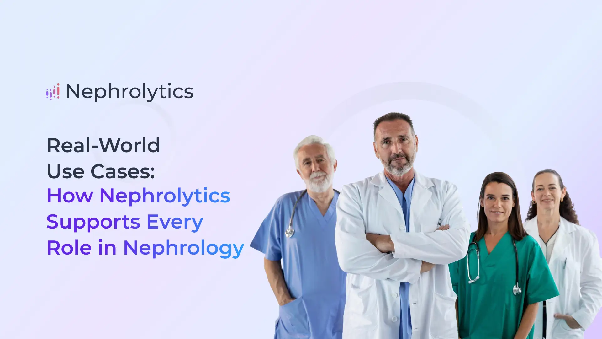 AI Solutions for Nephrology Roles | Nephrolytics